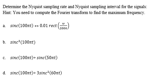 Solved Determine the Nyquist sampling rate and Nyquist | Chegg.com
