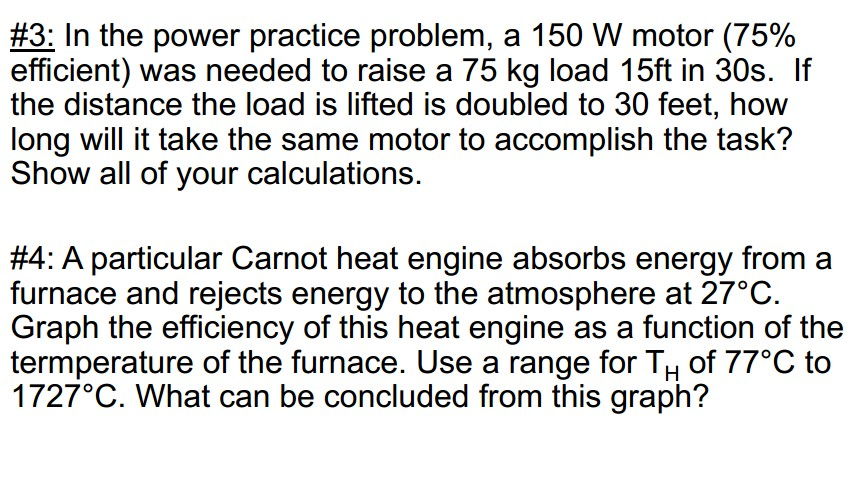 Solved #3: In the power practice problem, a 150 W motor (75% | Chegg.com