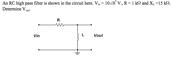 Solved Determine Vout. Vin = 10(angle)0 V., R = 1 kohm and | Chegg.com
