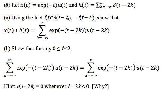 Let x(t) = exp(- t)u(t) and h(t) = = - infinity | Chegg.com