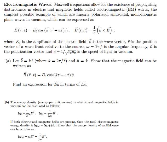 Solved Electromagnetic Waves. Maxwell's equations allow for | Chegg.com