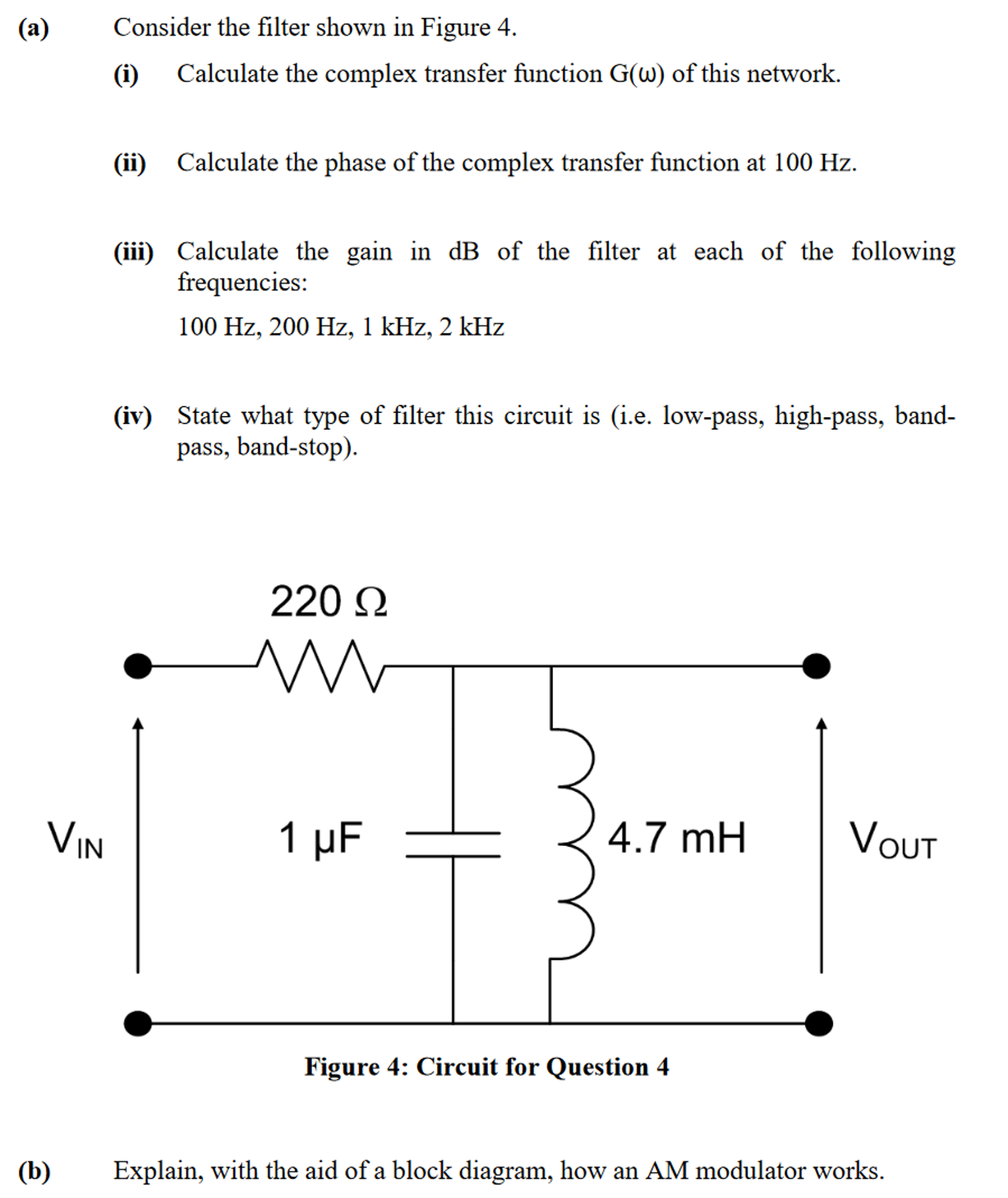 Solved Consider the filter shown in Figure 4. (i) Calculate | Chegg.com