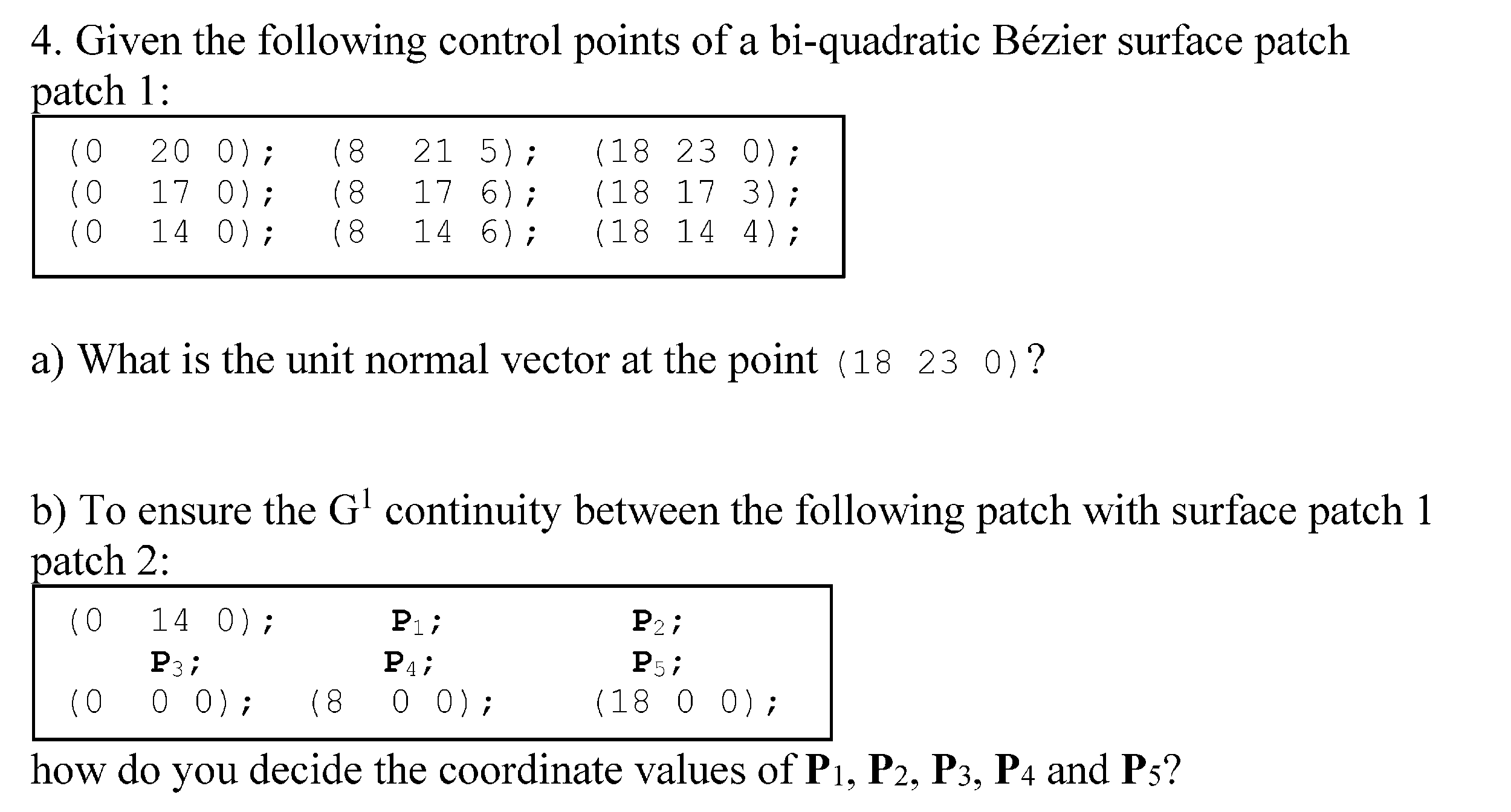 Given the following control points of a bi-quadratic | Chegg.com