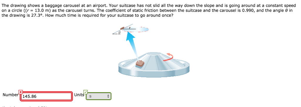 Solved The drawing shows a baggage carousel at an airport. | Chegg.com