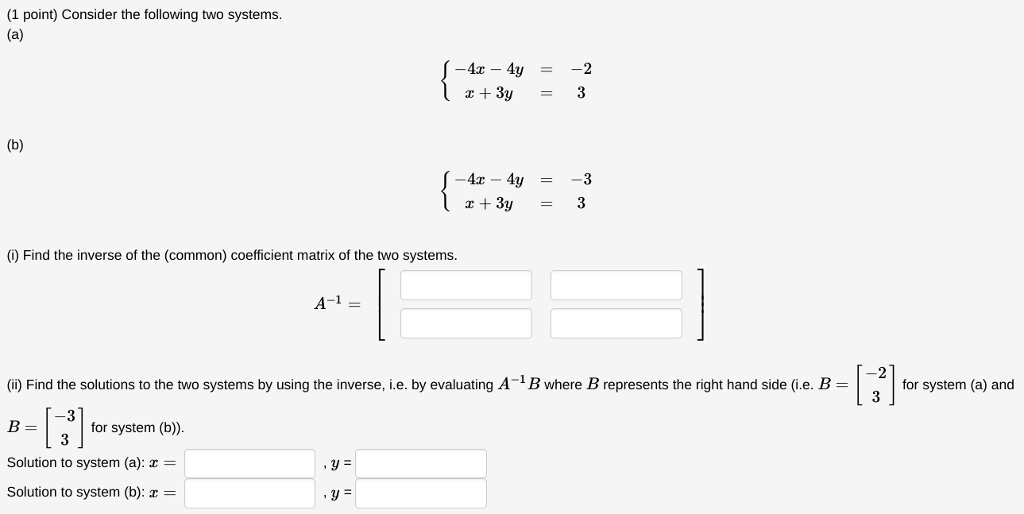 Solved (1 point) Consider the following two systems -4x - | Chegg.com