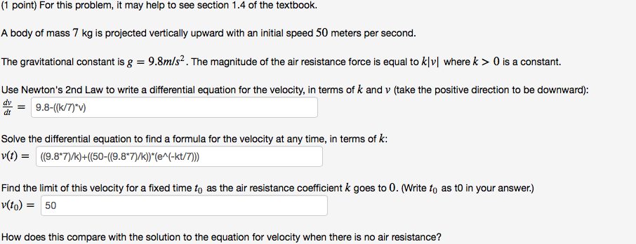 Solved A body of mass 7 kg is projected vertically upward | Chegg.com