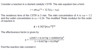 Solved Consider a reaction in a slurried catalytic CSTR. The | Chegg.com