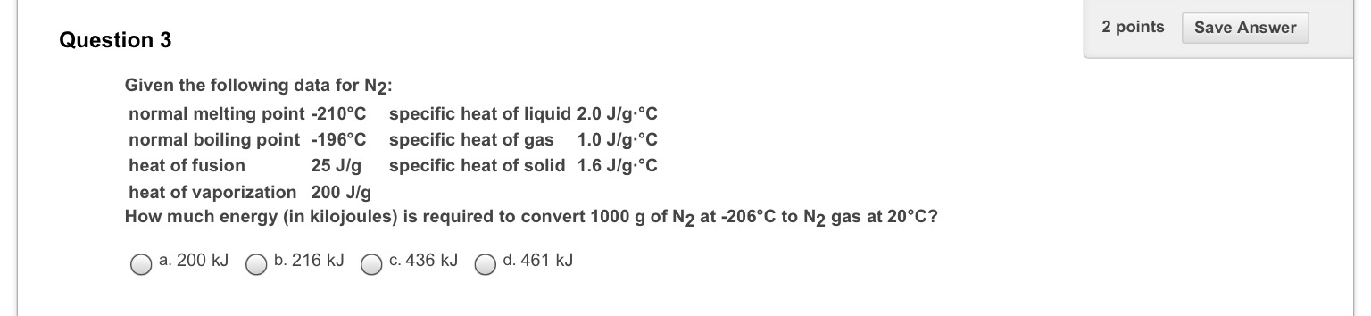 Solved Question 3 Given the following data for N2: normal | Chegg.com