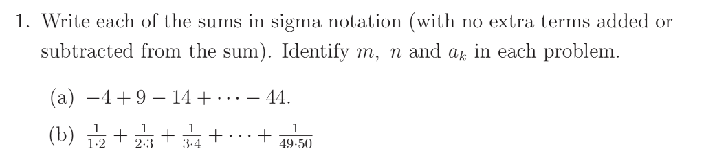Solved 1. Write each of the sums in sigma notation (with no | Chegg.com