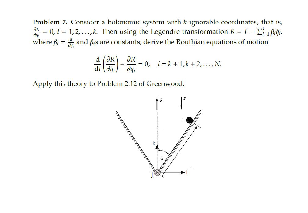 Problem 7. Consider a holonomic system with k | Chegg.com