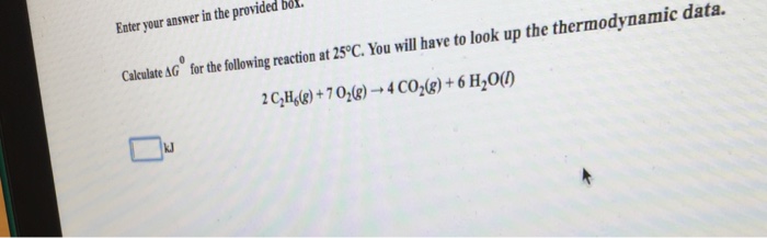 Solved Calculate delta g degree for the following reaction | Chegg.com