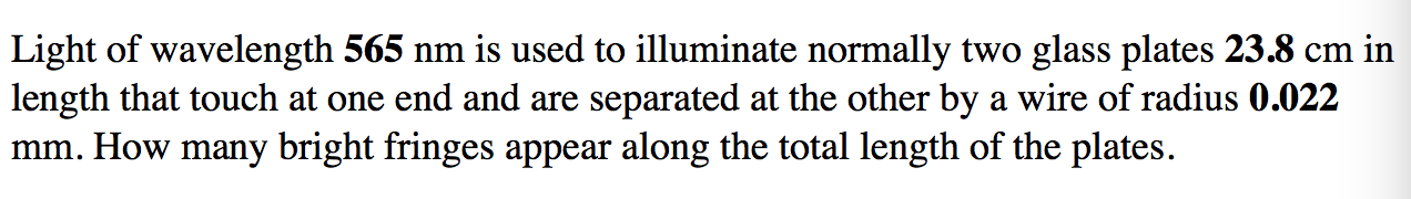 Solved Light of wavelength 565 nm is used to illuminate | Chegg.com