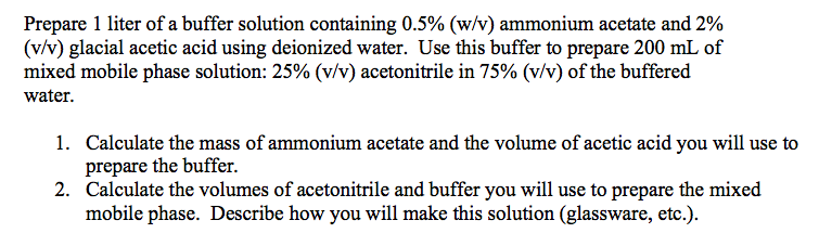 Solved Prepare 1 liter of a buffer solution containing 0.5% | Chegg.com