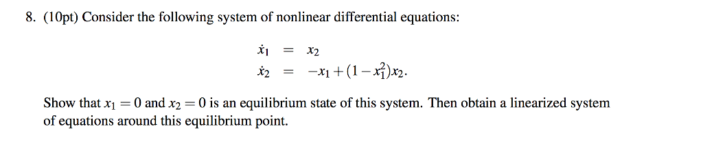 Solved Consider the following system of nonlinear | Chegg.com