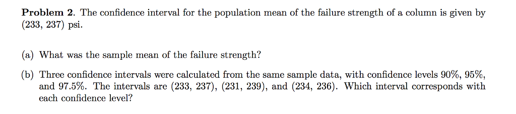 Solved Problem 2. The confidence interval for the population | Chegg.com