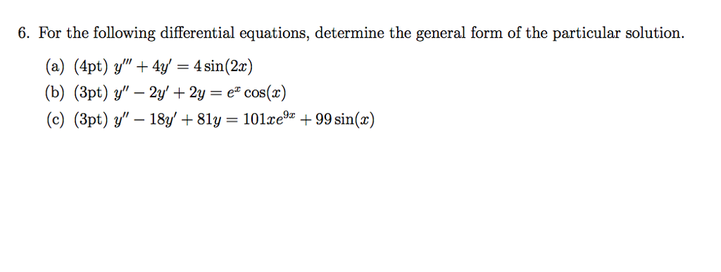 Solved 6. For the following differential equations, | Chegg.com