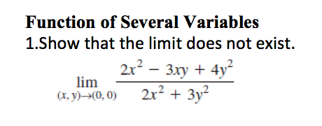Solved Function of Several Variables Show that the limit | Chegg.com