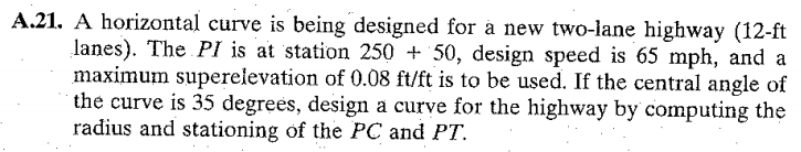 Solved A.21. A horizontal curve is being designed for a new | Chegg.com