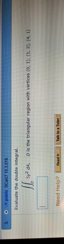 Solved Evaluate the double integral. integral integral_D | Chegg.com