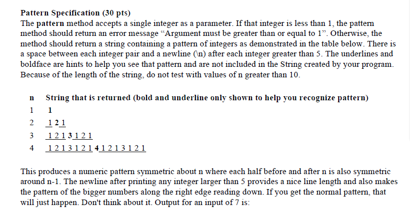 Solved The pattern method accepts a single integer as a | Chegg.com