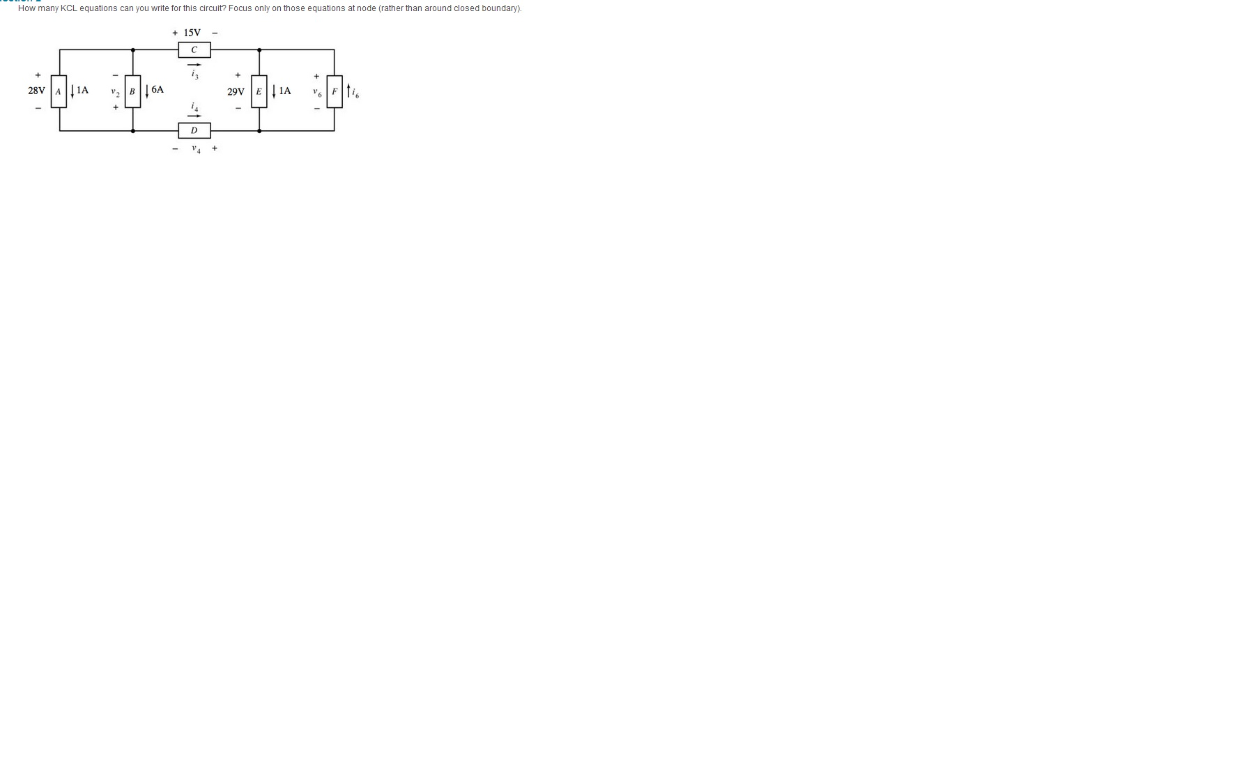 Solved How many KCL equations can you write for this | Chegg.com Solved How many KCL equations can you write for this | Chegg.com