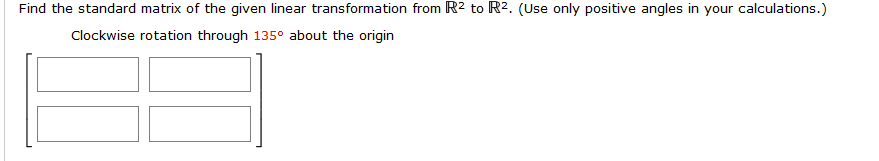 Solved Find the standard matrix of the given linear | Chegg.com