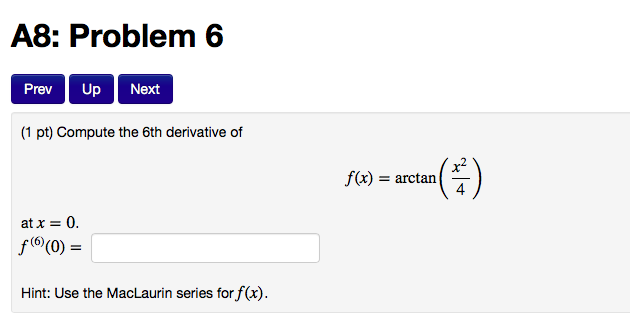 Solved Compute the 6th derivative of F(x) = arctan (x^2/4) | Chegg.com