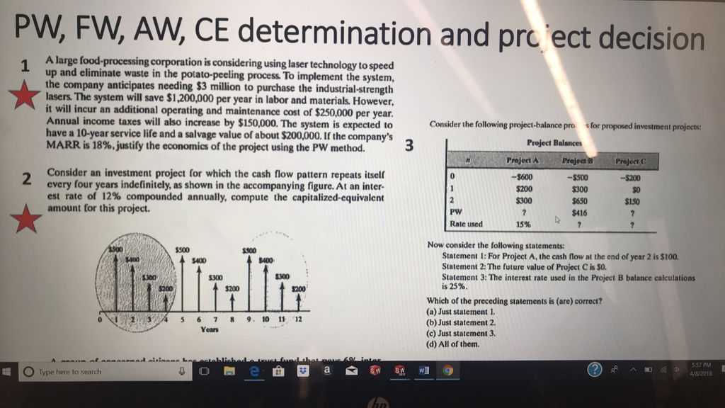 Solved PW, FW, AW, CE determination and pro ect decision 1A | Chegg.com