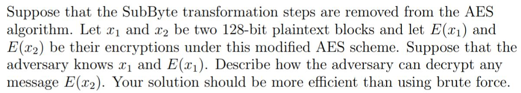 Suppose that the SubByte transformation steps are | Chegg.com