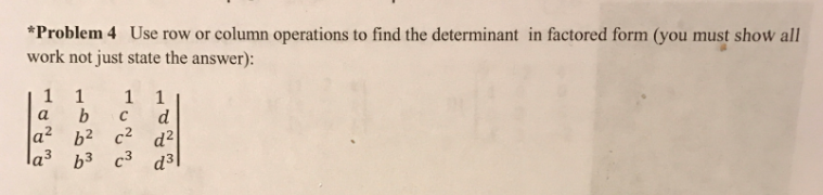 Solved Use row or column operations to find the determinant | Chegg.com
