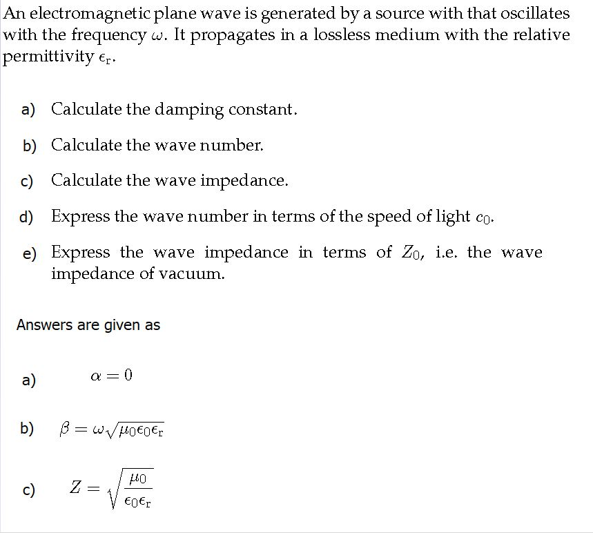 Solved An electromagnetic plane wave is generated by a | Chegg.com