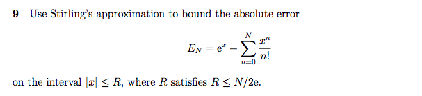 Solved 9 Use Stirling's approximation to bound the absolute | Chegg.com