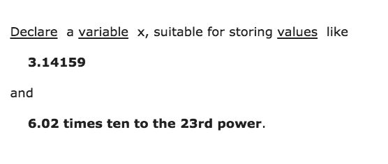 Solved Declare a variable x, suitable for storing values | Chegg.com