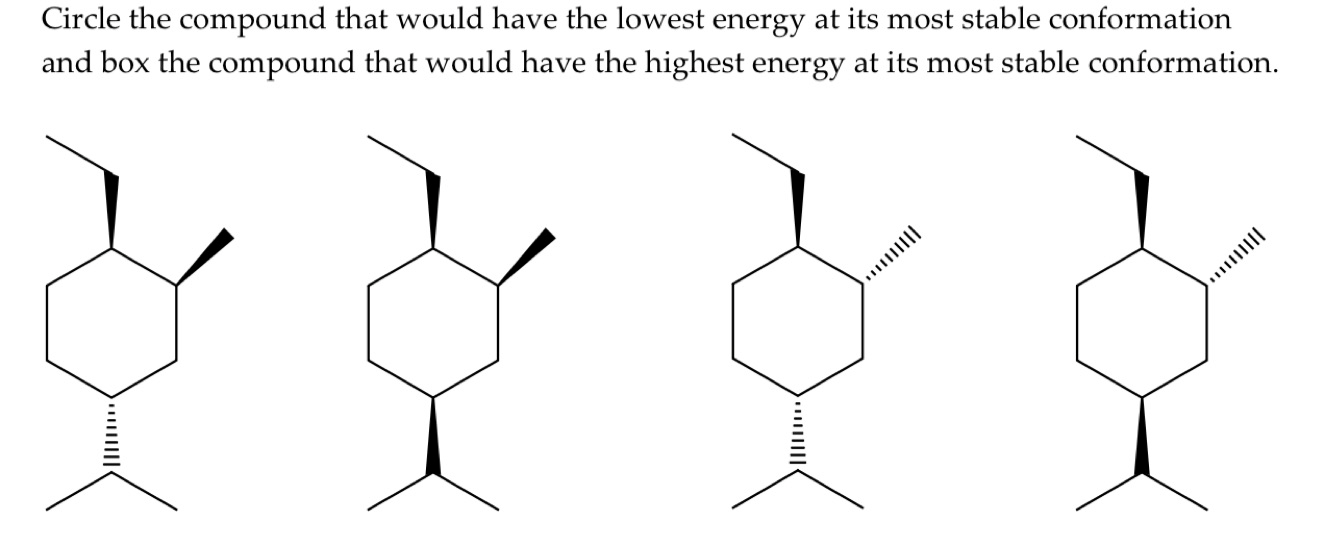 Solved Circle the compound that would have the lowest energy | Chegg.com