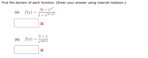 Solved Find the domain of each function. (Enter your answer | Chegg.com