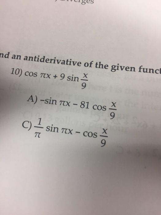 Solved Find an antiderivative of given function cos pi x + | Chegg.com