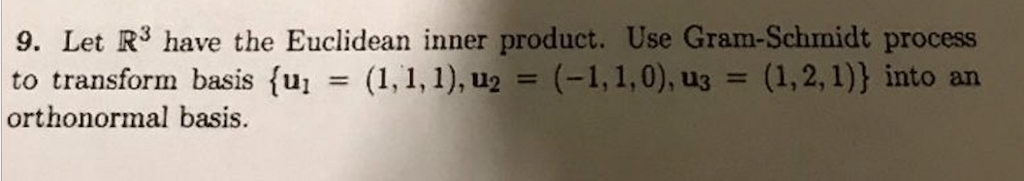 Solved 9. Let R3 have the Euclidean inner product. Use | Chegg.com
