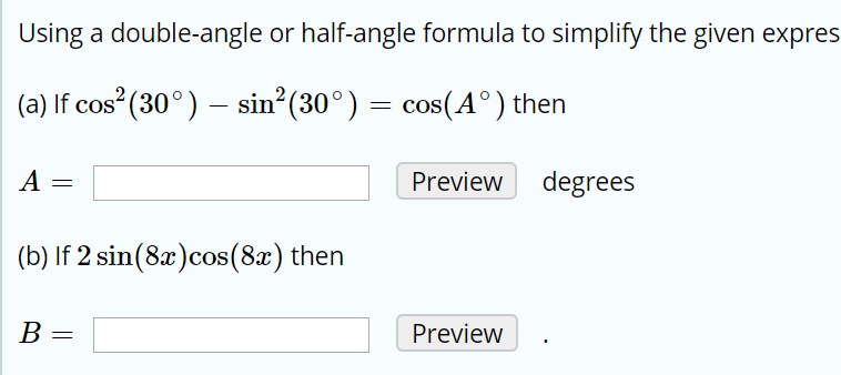 Solved Using a double-angle or half-angle formula to | Chegg.com