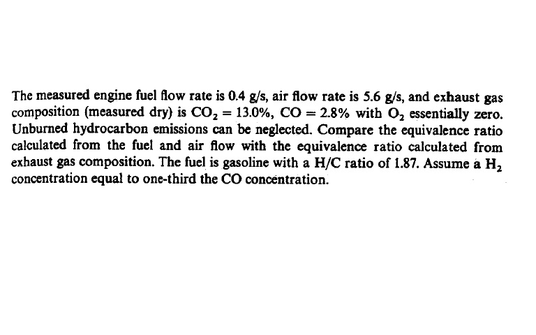 Solved The measured engine fuel flow rate is 0. 4 g/s, air | Chegg.com