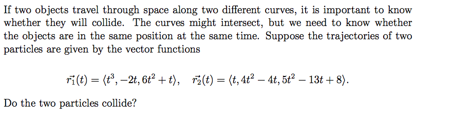 Solved If two objects travel through space along two | Chegg.com