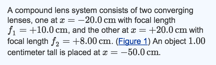 Solved A compound lens system consists of two converging | Chegg.com