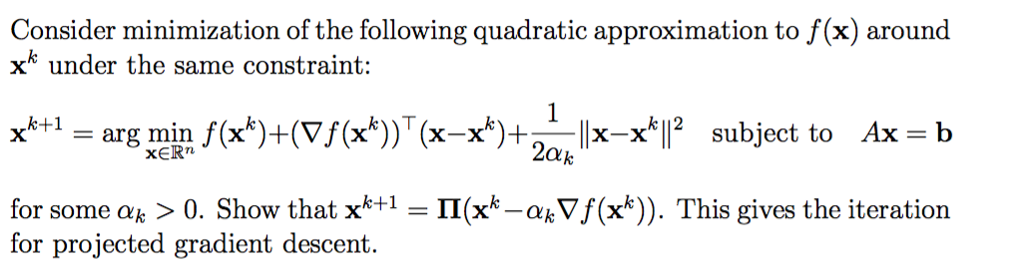 This problem derives the so-called projected gradient | Chegg.com