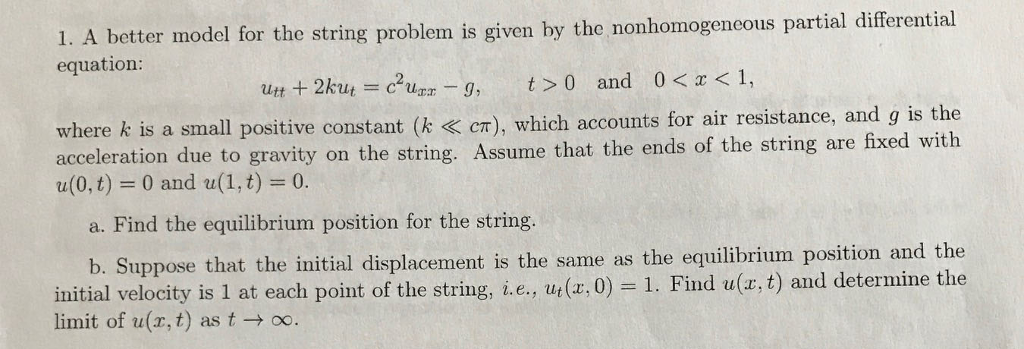 A better model for the string problem is given by the | Chegg.com