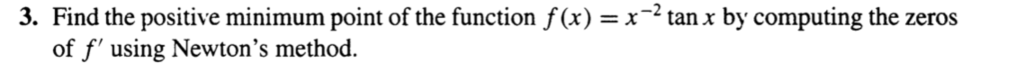 Solved 3. Find the positive minimum point of the function | Chegg.com
