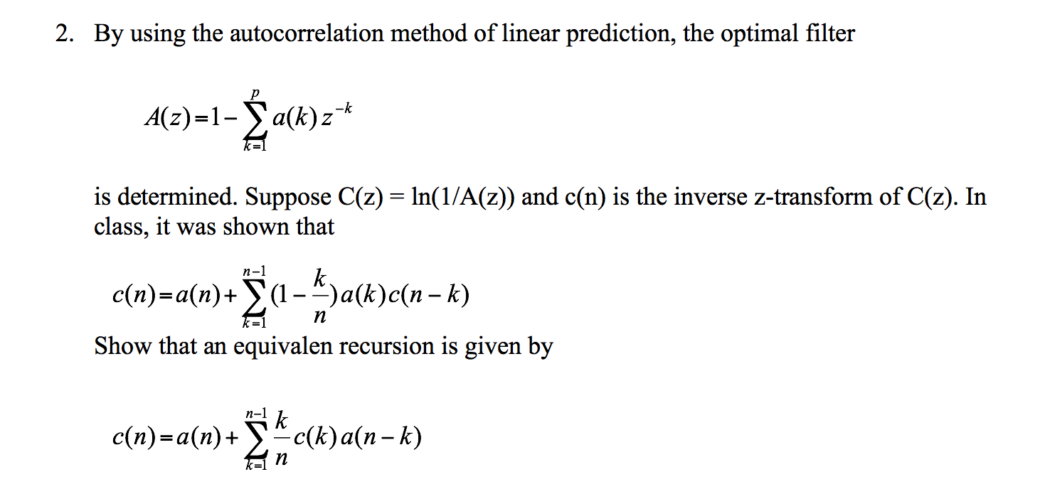 By using the autocorrelation method of linear | Chegg.com