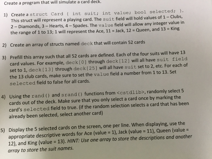 Solved Create a program that will simulate a card deck. | Chegg.com