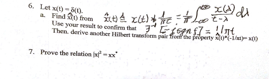 Solved Let x(t) = delta(t). a. Find x(t) from Use your | Chegg.com