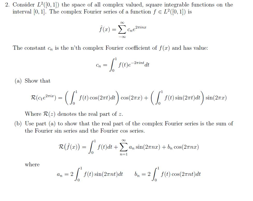 Solved 2. Consider L2 (0, 1]) the space of all complex | Chegg.com