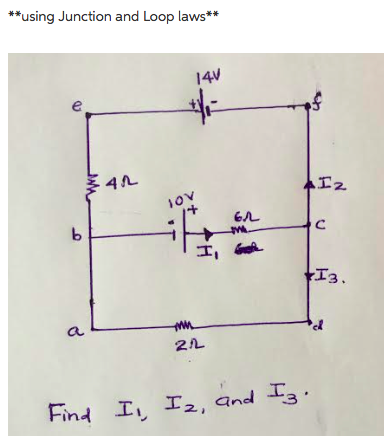 Solved *"using Junction and Loop laws** 14v 41 iov 3 21 in | Chegg.com