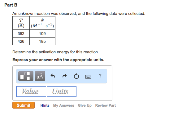 Part A A Certain Reaction Has An Activation Energy Of